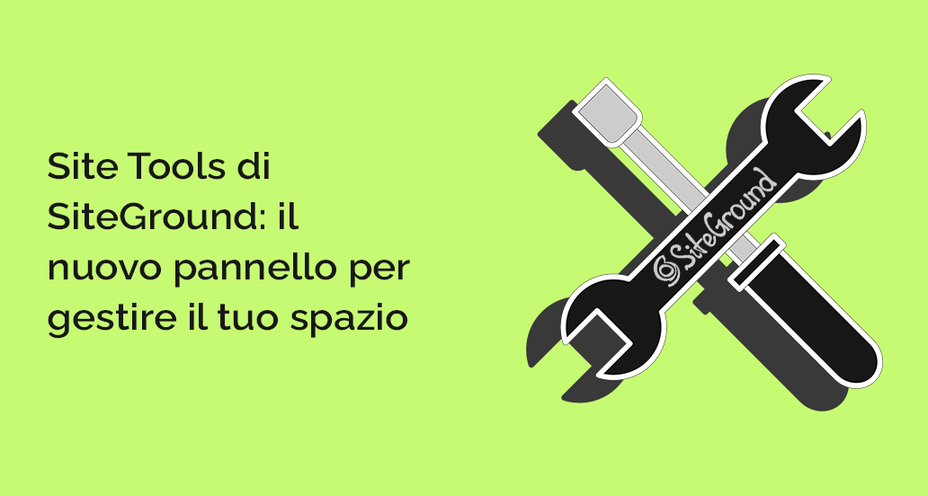 Come usare il Site Tools di SiteGround