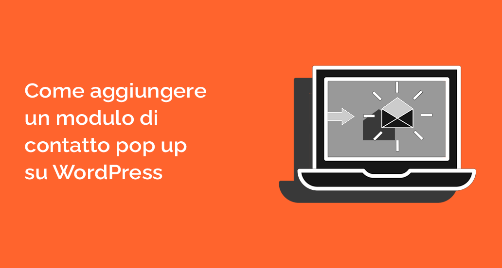 Aggiungere un modulo di contatto pop up su WordPress