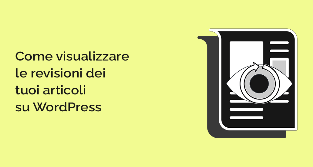 Come visualizzare le revisioni dei tuoi articoli WP