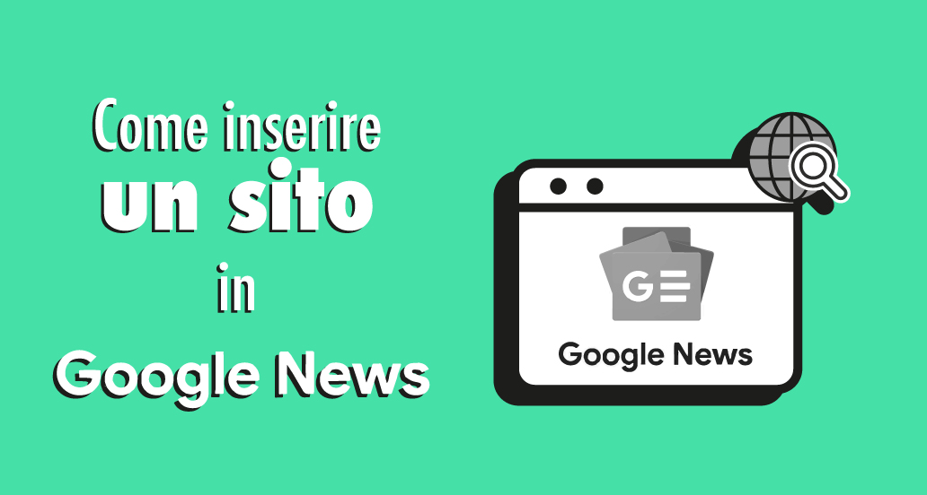 Come inserire un sito in Google News
