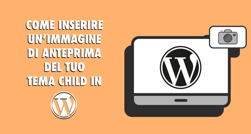Come inserire un'immagine di anteprima del tuo tema child in WordPress